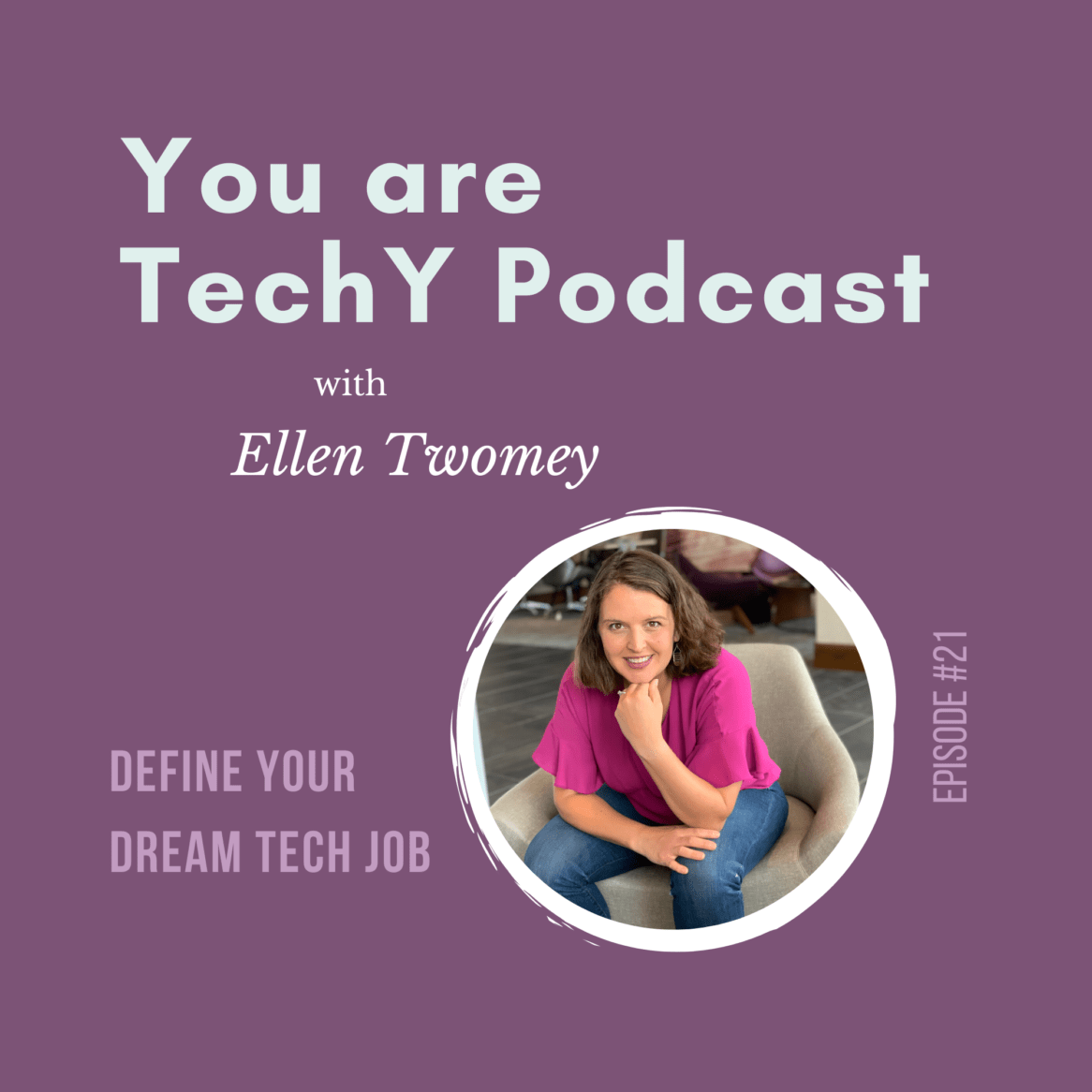 Define Your Dream Tech Job - You are techY Podcast